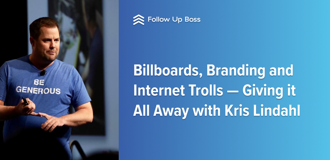 Billboards, Branding and Internet Trolls — Giving it All Away with Kris ...