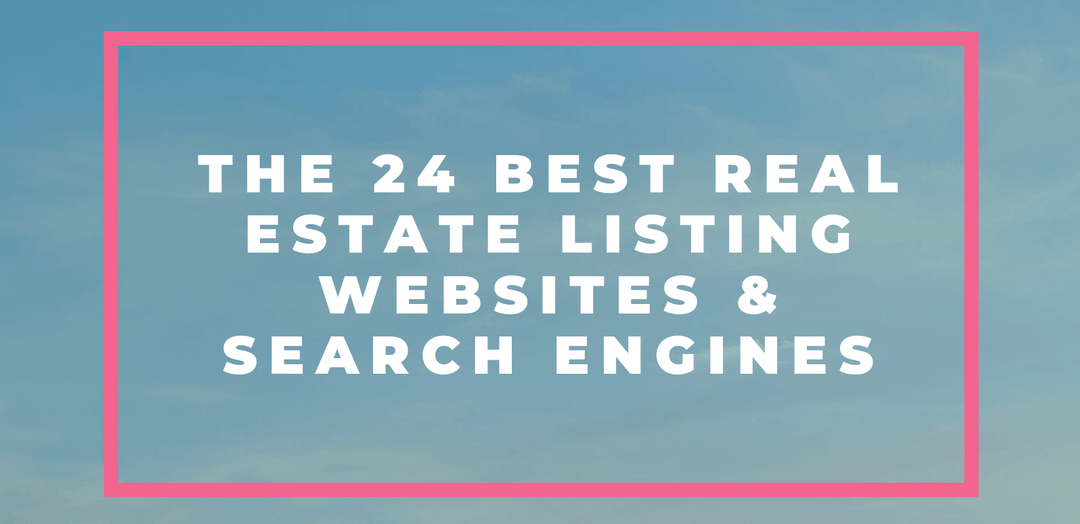 Real Estate Websites: The 24 Best Search Engines & Listing Websites ...