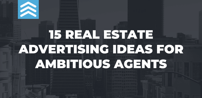 Real Estate Advertising: Ideas and Tactics To Attract Clients On Every ...