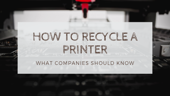 How to Recycle a Printer Machine