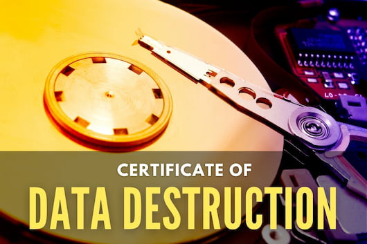 Certificate of Data Destruction