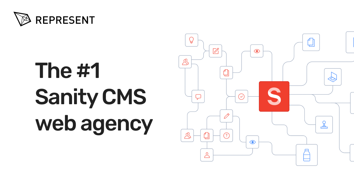 Sanity CMS: the #1 Headless CMS — Represent Web Agency
