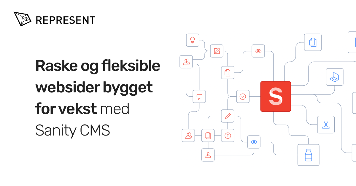 Sanity Byrå - Raske, fleksible websider bygget for vekst — Represent Webbyrå