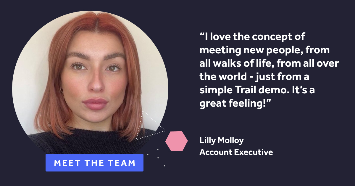 Meet the team: Lilly Molloy, Account Executive | Trail