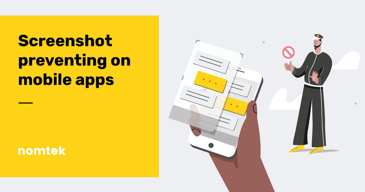 Implement Screenshot Preventing on Mobile Apps