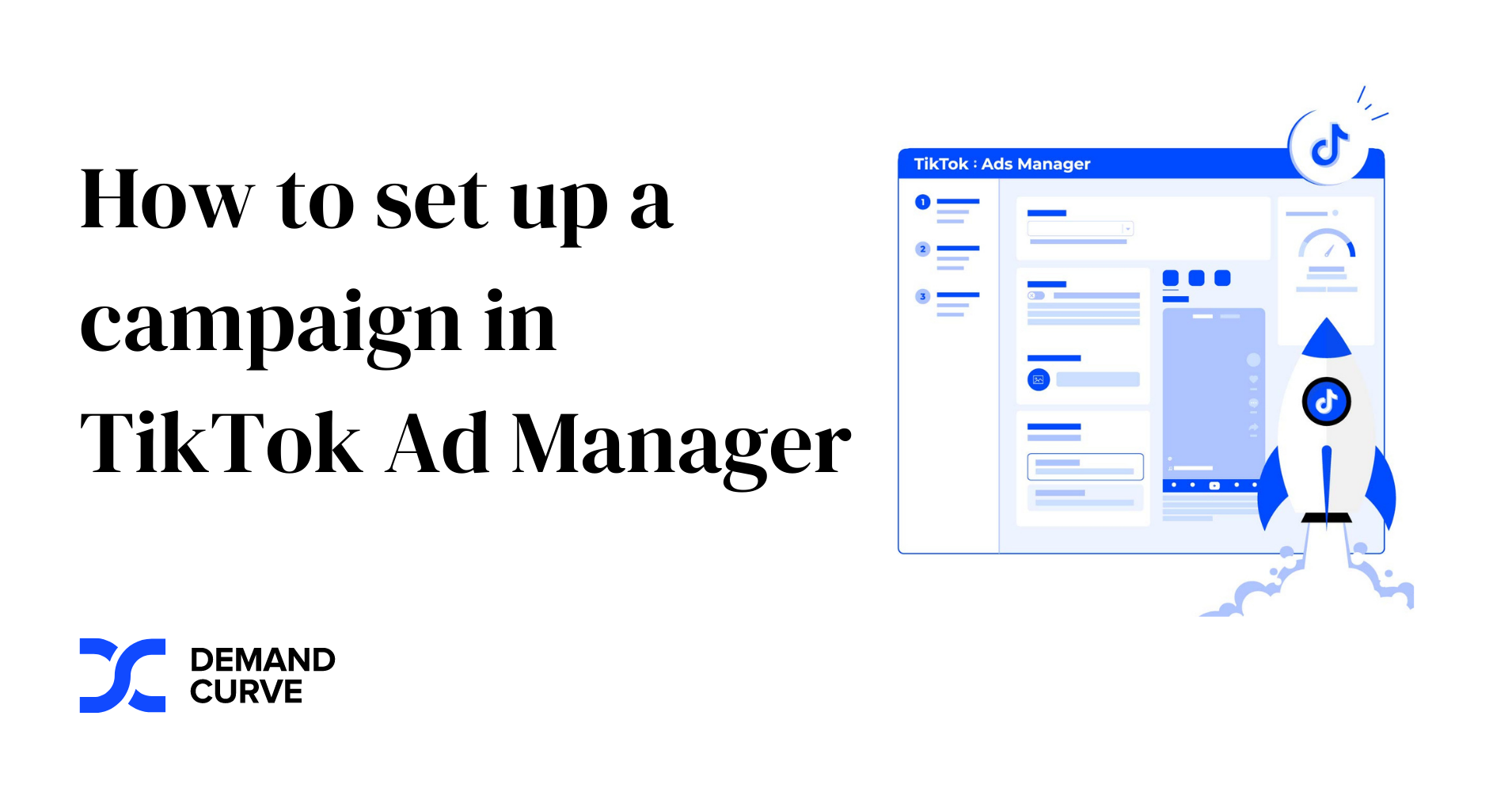 How to Set Up a Campaign in TikTok Ads Manager (7 Steps)