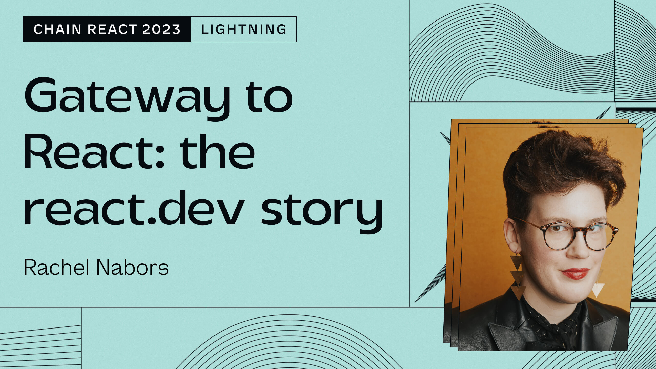 Chain React - Gateway to React: the react.dev story