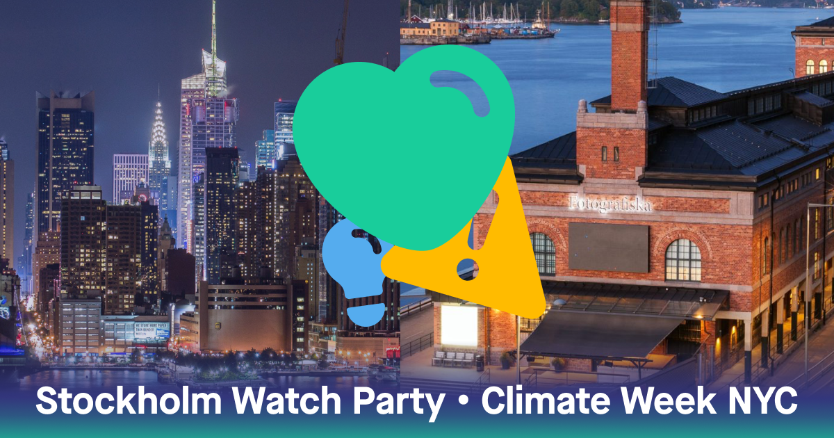 Stockholm Afterwork: Climate Week NYC watch party – Sep 20, 2023–Sep 20 ...