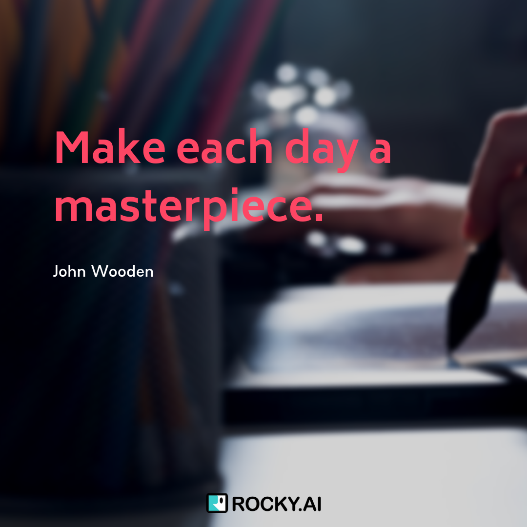 Daily Quotes | Make each day a masterpiece. #masterpiece⁠