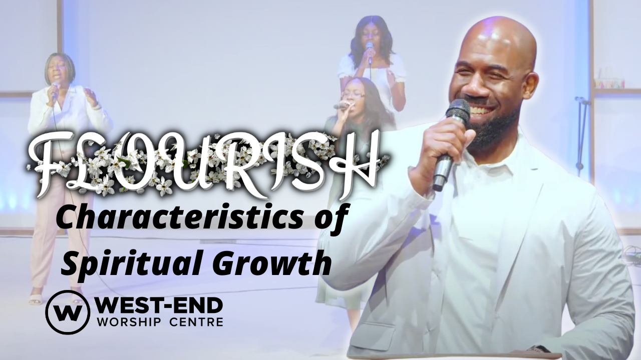 Flourish | Characteristics of Spiritual Growth