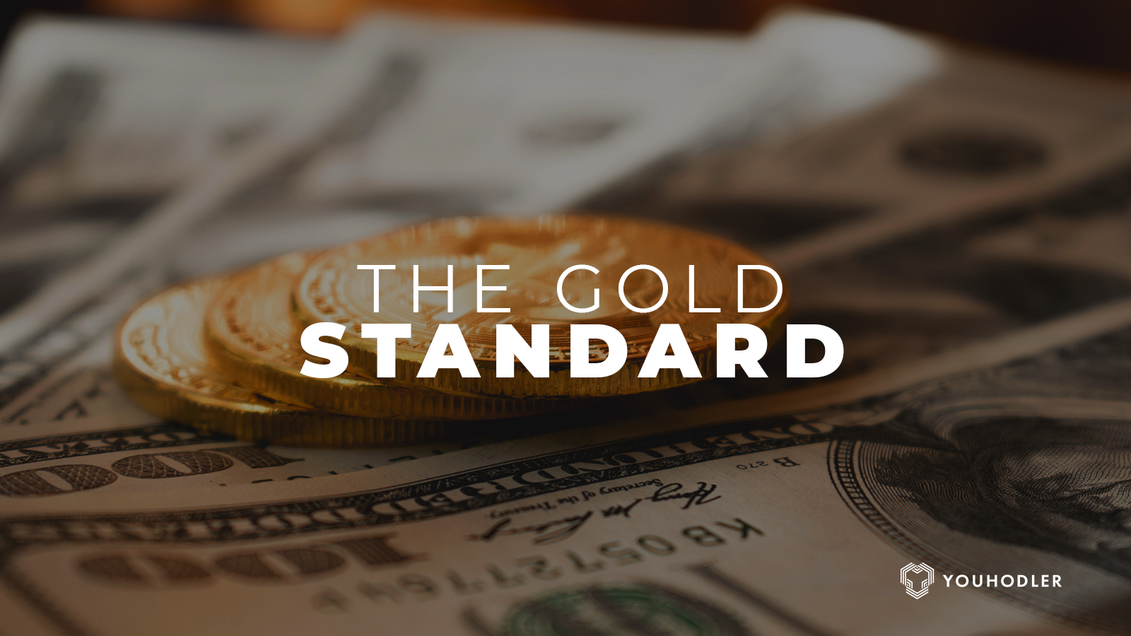 The Gold Standard What The History Books Don t Teach You