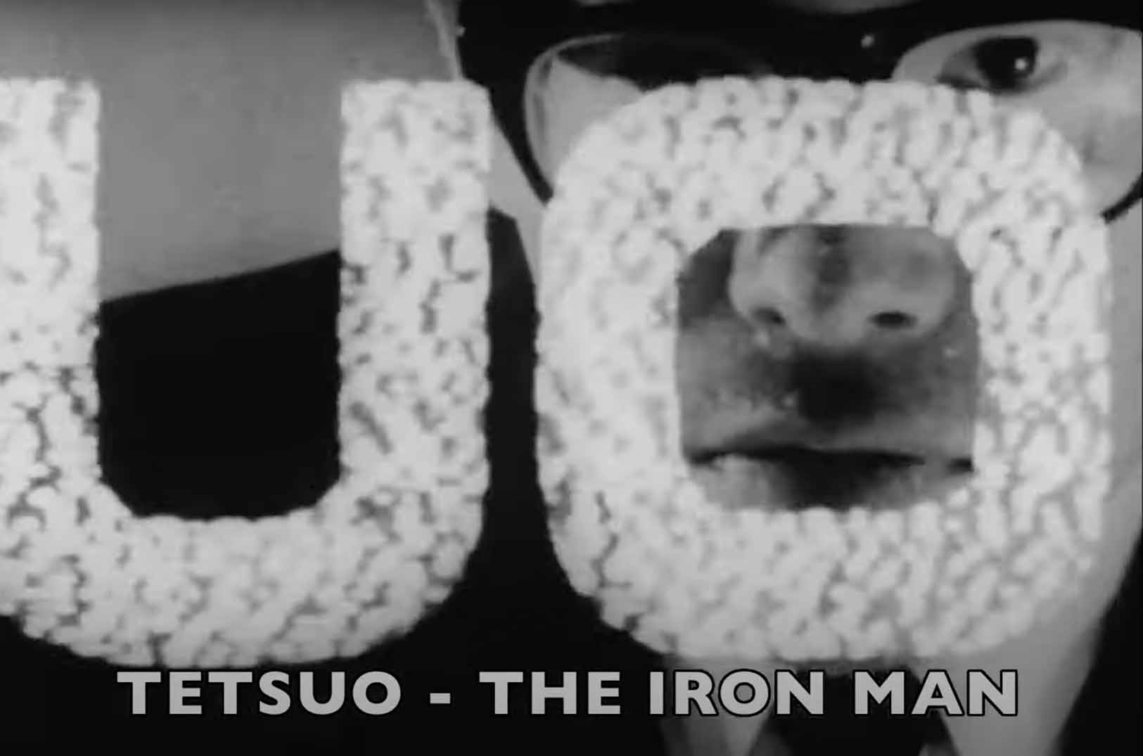 Tetsuo: The Iron Man is unique experience a movie cyber punk viewing.