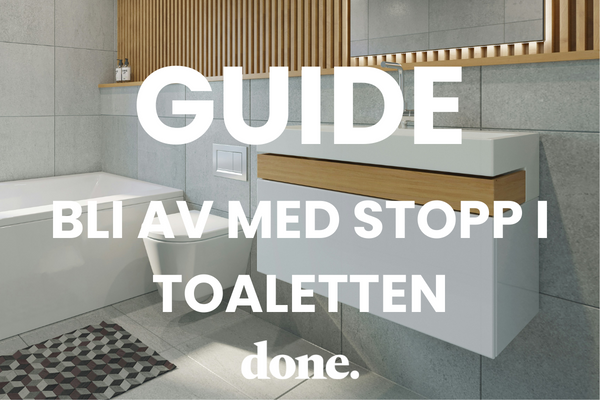 Toaletten strular? Läs hur du enkelt löser stopp i avloppet | Done