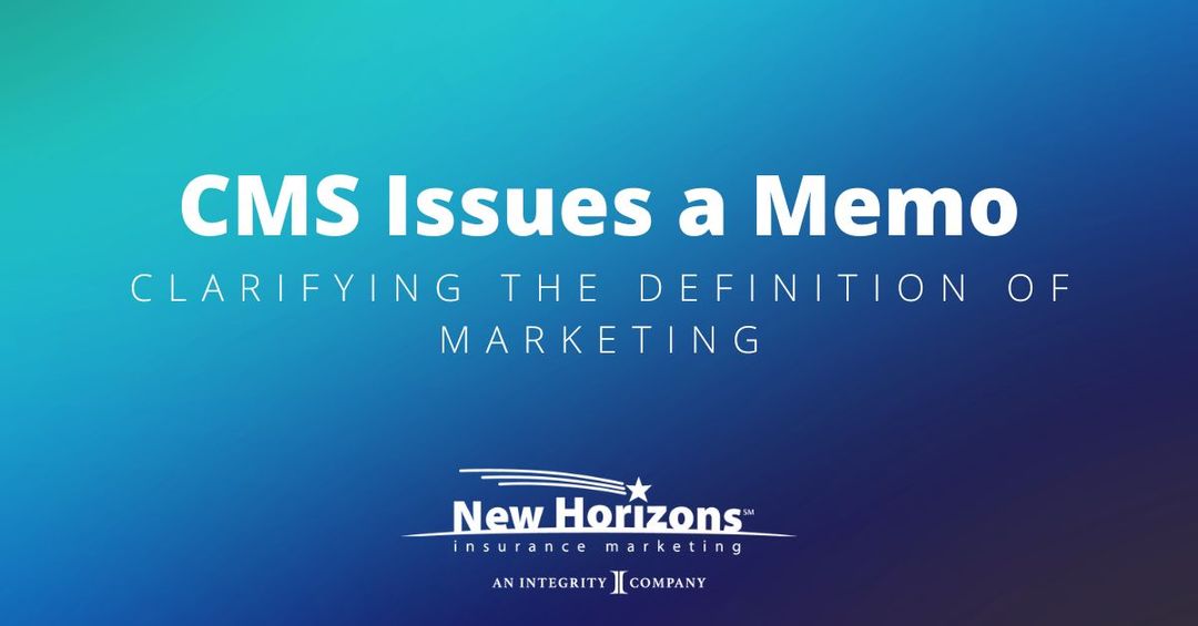 CMS Issues a Memo Clarifying the Definition of Marketing
