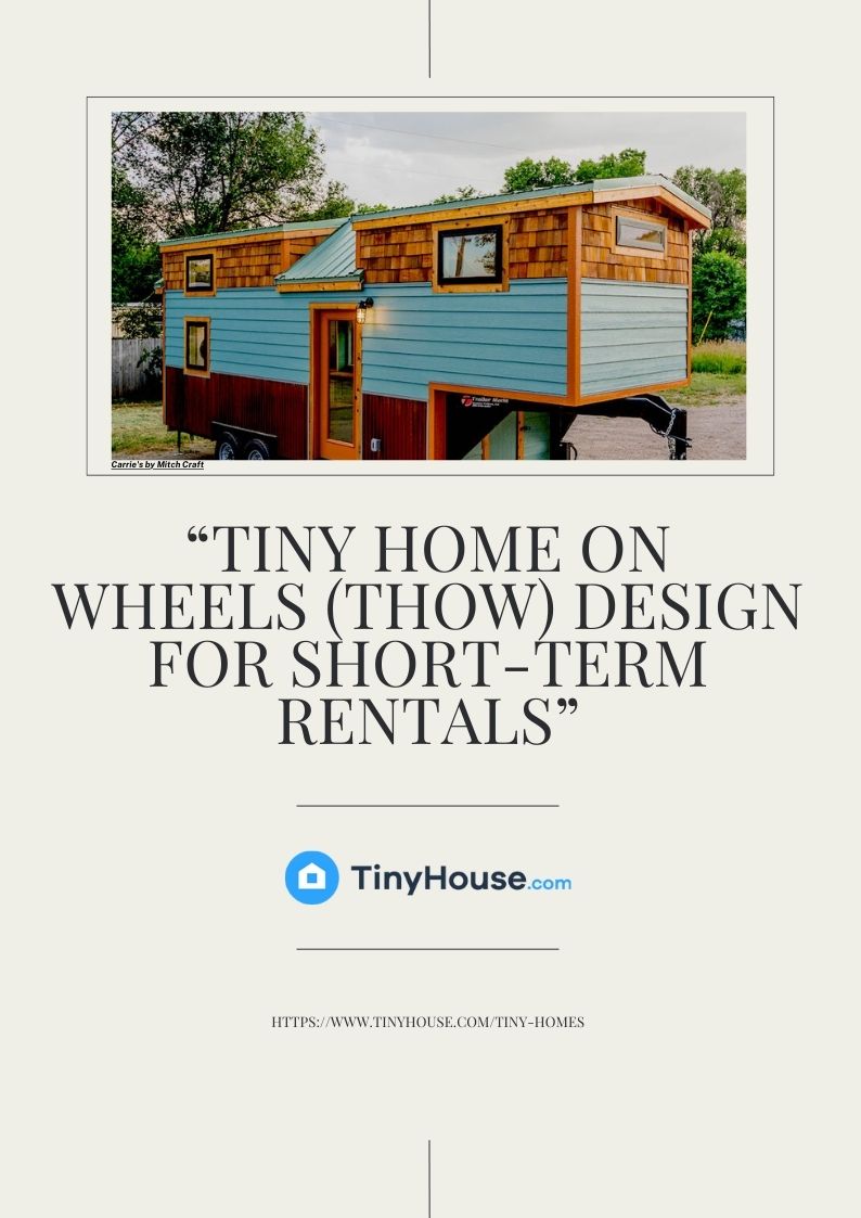 Tiny Home on Wheels (THOW) Design for Short-Term Rentals for Small Tiny ...
