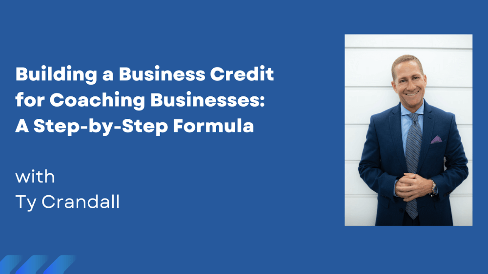 How to Build a Business Credit for Coaching Businesses: A Step-by-Step ...