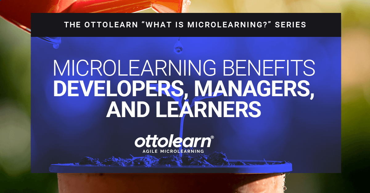 Microlearning Benefits | OttoLearn Microlearning Platform