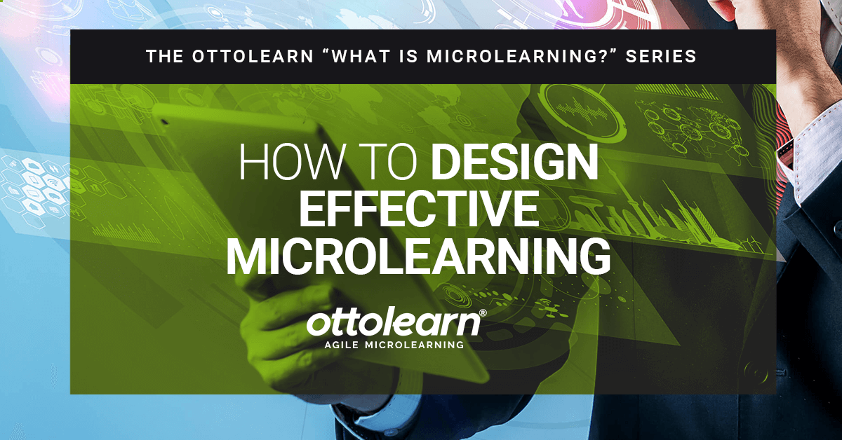 How to Design Microlearning? | OttoLearn Microlearning Platform