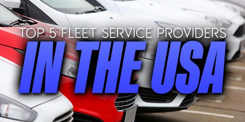 Top 5 Fleet Service Providers in the USA