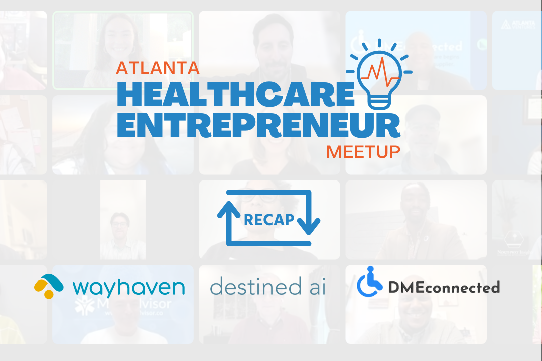 Atlanta Ventures | Atlanta Healthcare Entrepreneur Meetup with ...