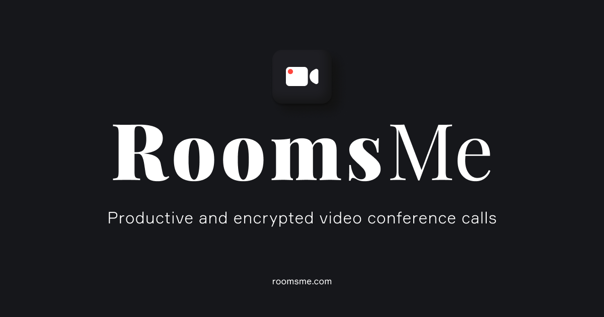 Productive and encrypted video meeting Rooms