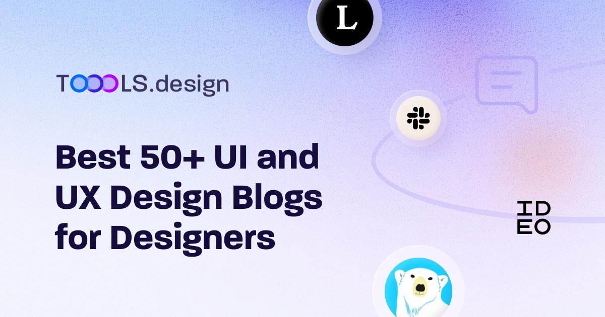 Best 50+ UI and UX Design Blogs - Toools.design
