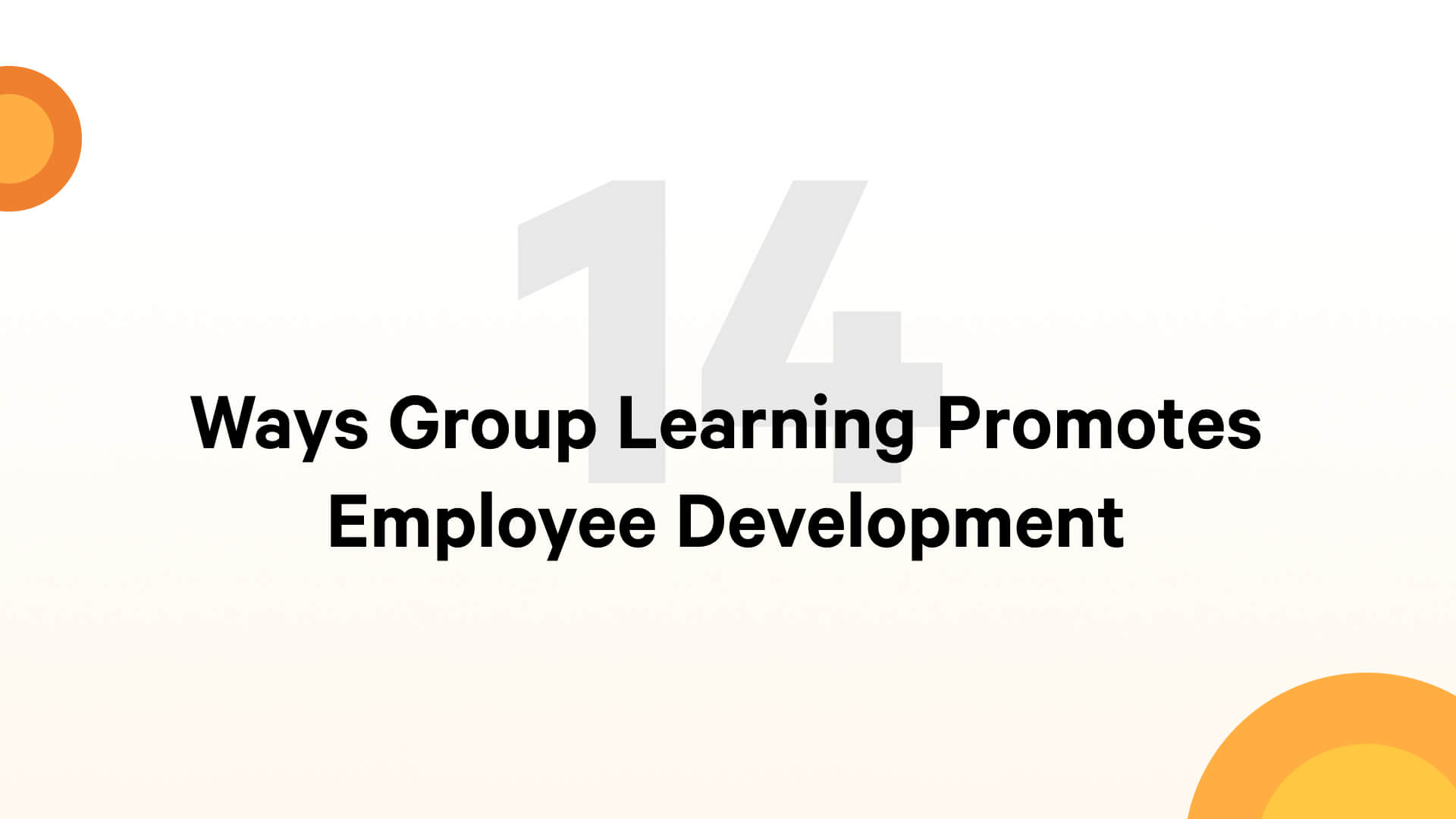 14 Ways Group Learning Promotes Employee Development | Together ...