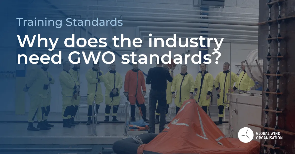 Why GWO Training Standards?