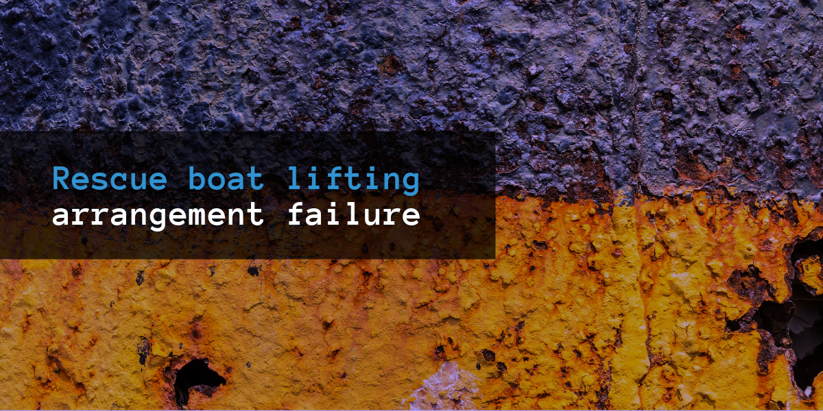 Blog: Rescue boat lifting arrangement failure