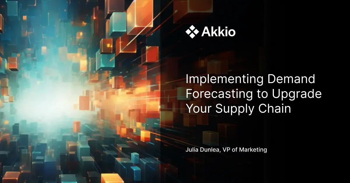 Implementing Demand Forecasting to Upgrade Your Supply Chain