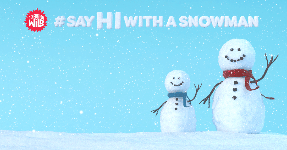 #SayHiWithASnowman Sign Up - Generation Wild