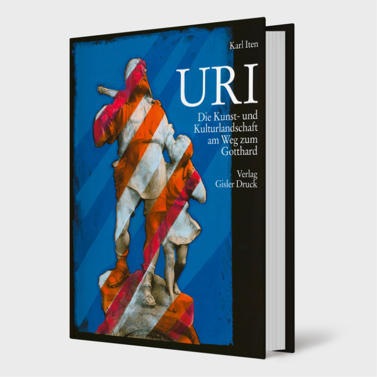 URI - Die Kunst- und Kulturlandschaft am Weg zum Gotthard