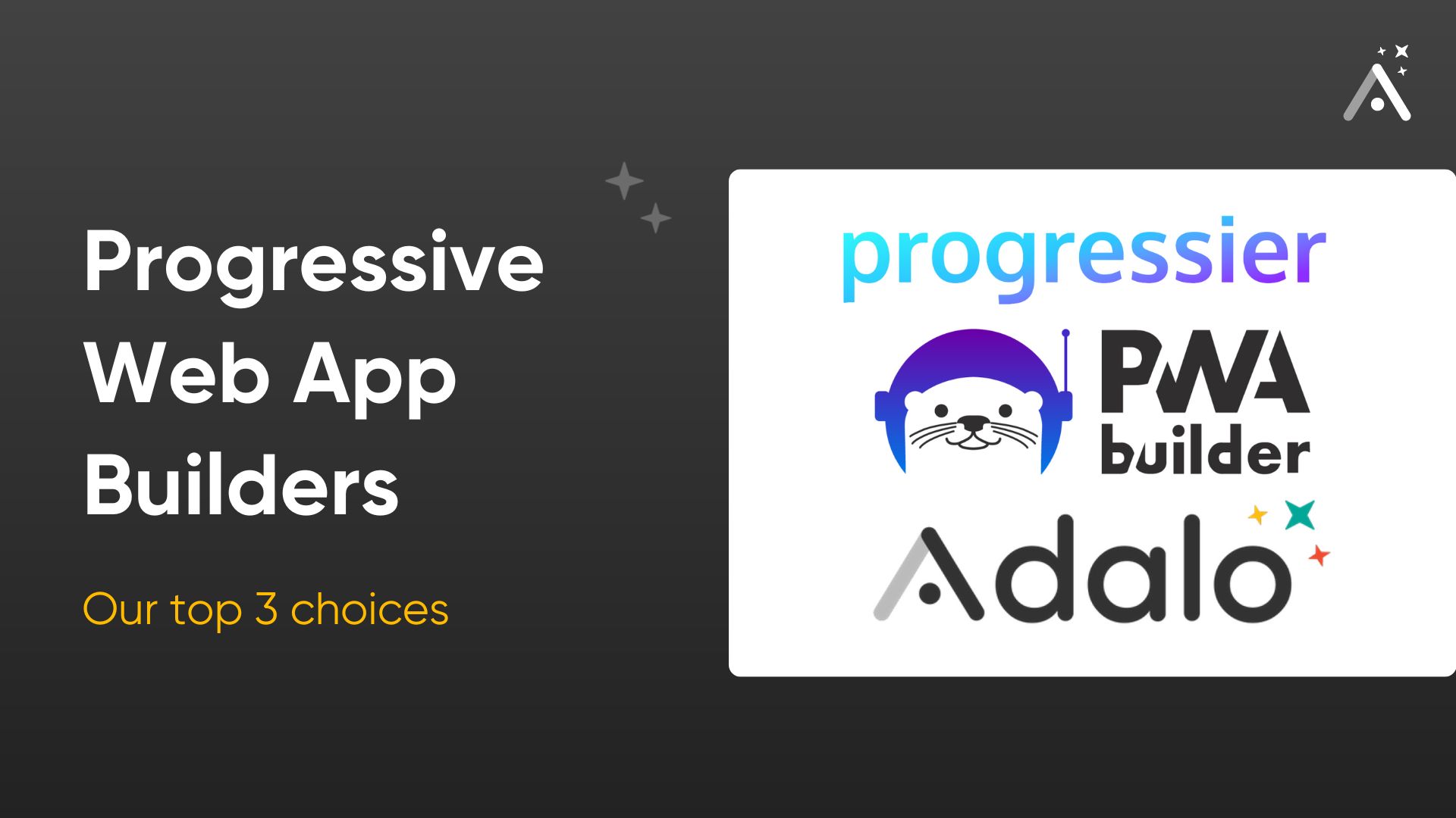Progressive Web App Builder: Our top 3 choices (and pitfalls to avoid ...