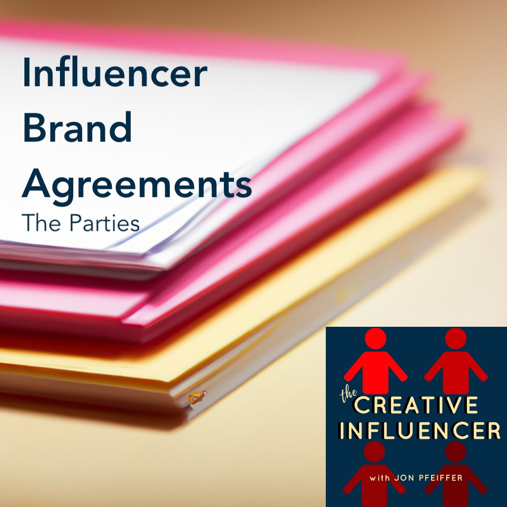 The Influencer Agreements Series: The Parties | Pfeiffer Law