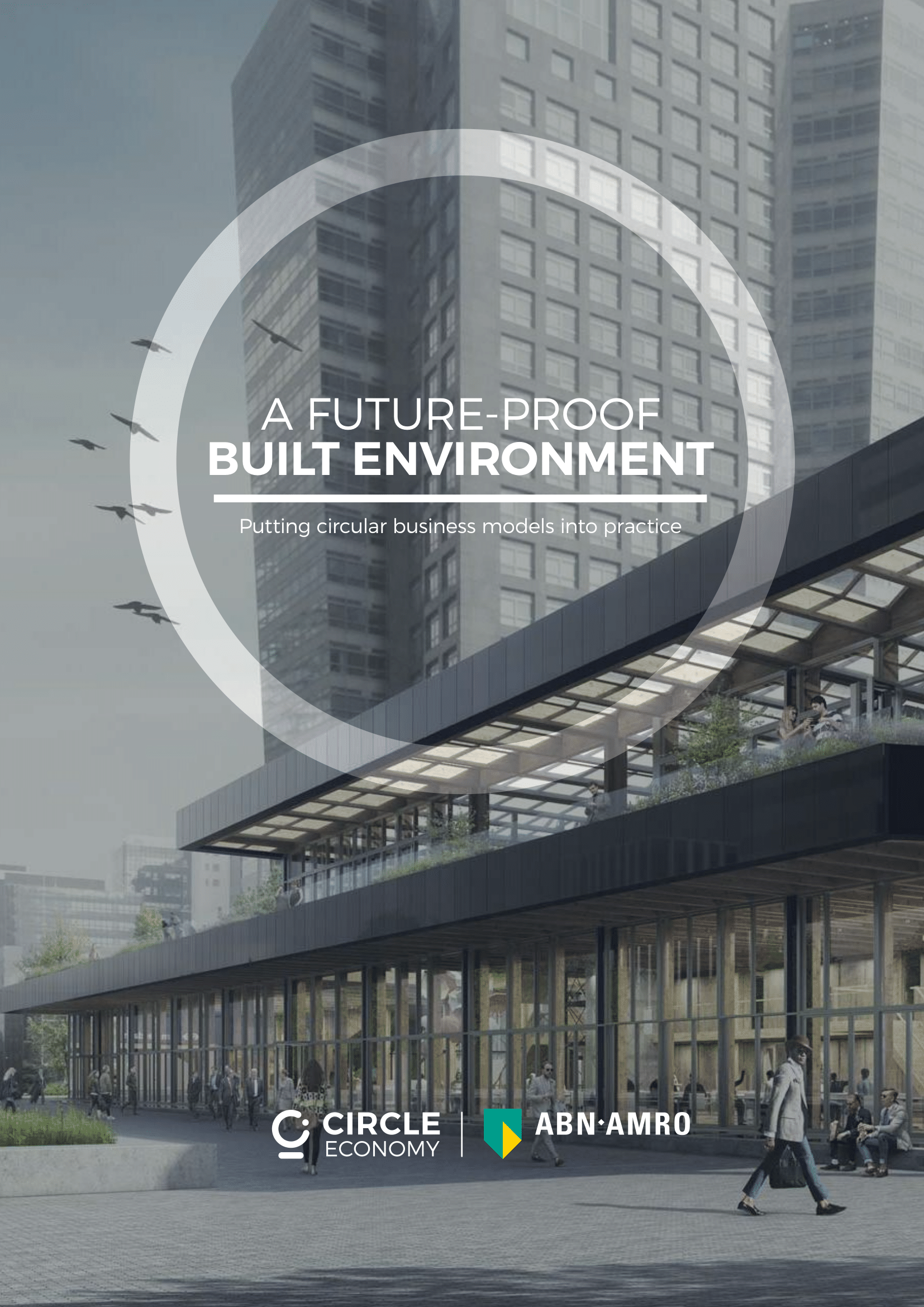 A Future-Proof Built Environment - Insights - Circle Economy