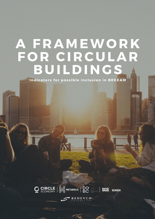 A Framework for Circular Buildings - Insights - Circle Economy