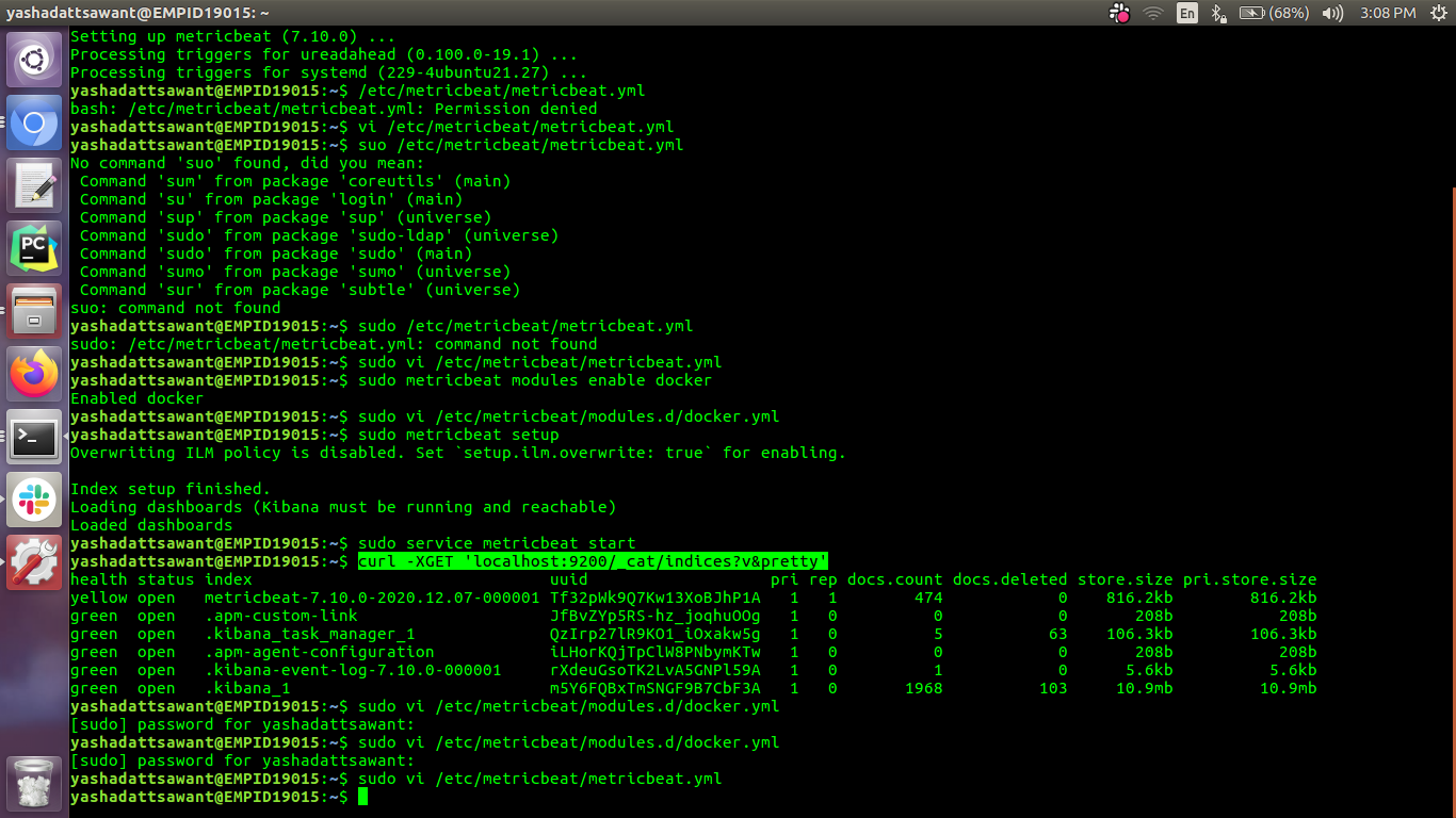 Monitoring a Docker Container with Elasticsearch, Kibana, and Metricbeat Monitoring a Docker Container with Elasticsearch, Kibana, and Metricbeat