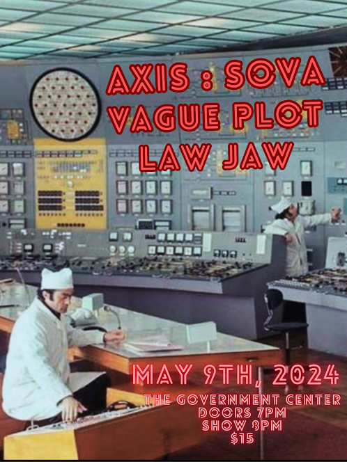 Axis: Sova / Law Jaw / Vague Plot | The Government Center in Pittsburgh, PA