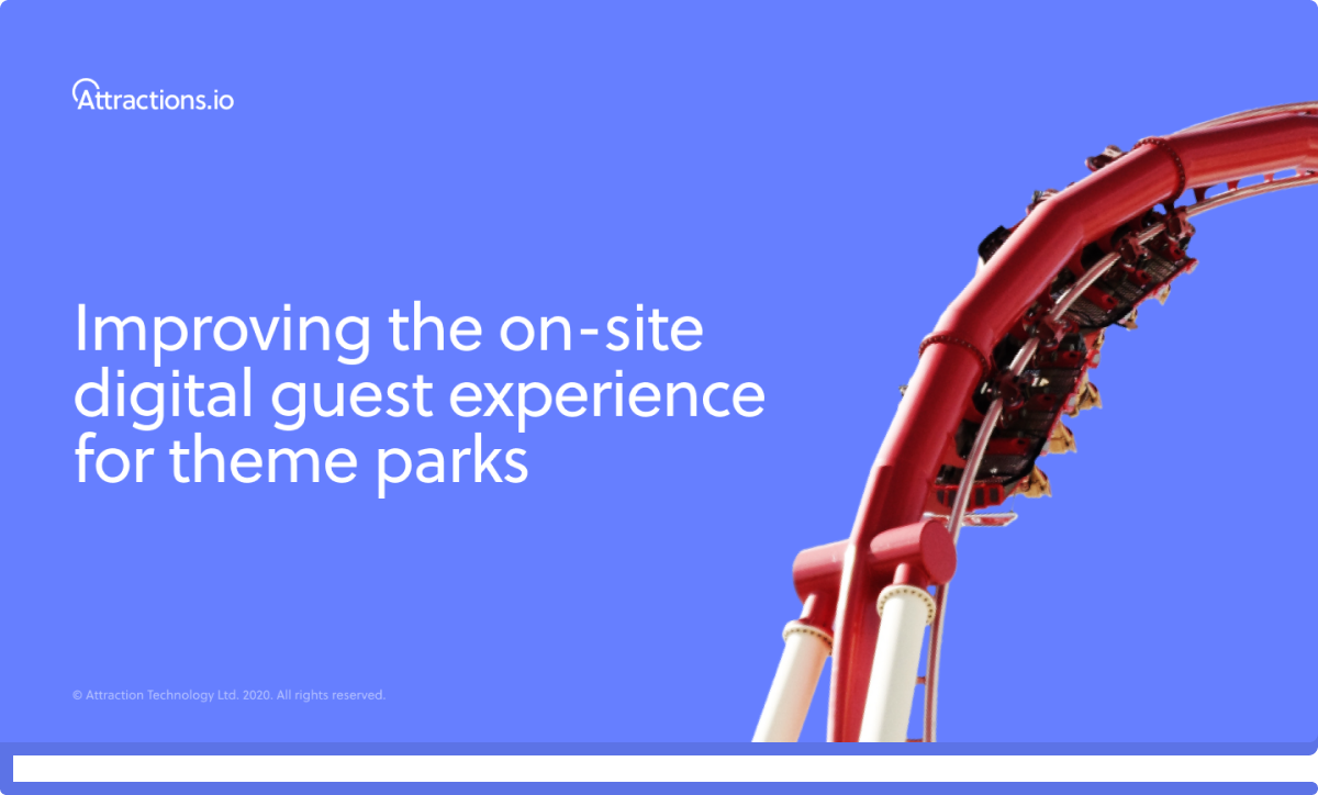 Improving the On-site Digital Guest Experience for Theme Parks ...