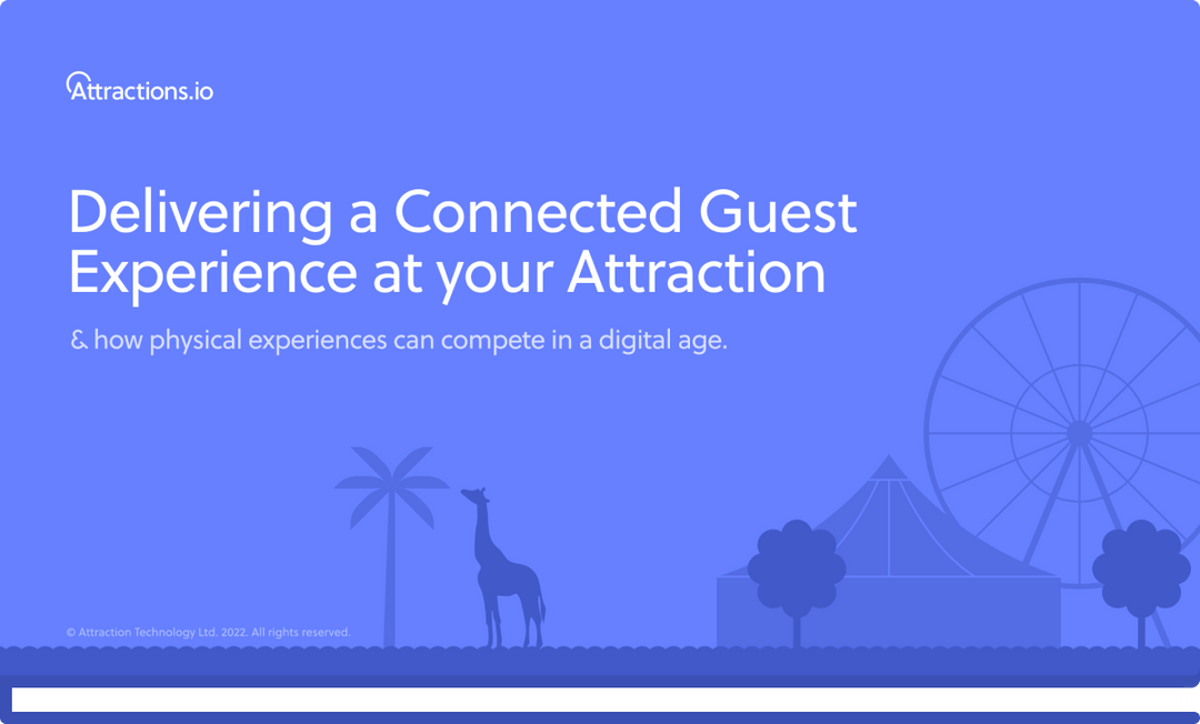 How to Connect the end-to-end Guest Experience at Your Attraction ...