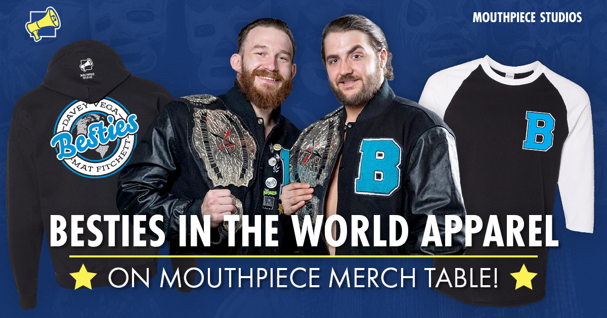 Besties in the World Merchandise | Mouthpiece Merch Table