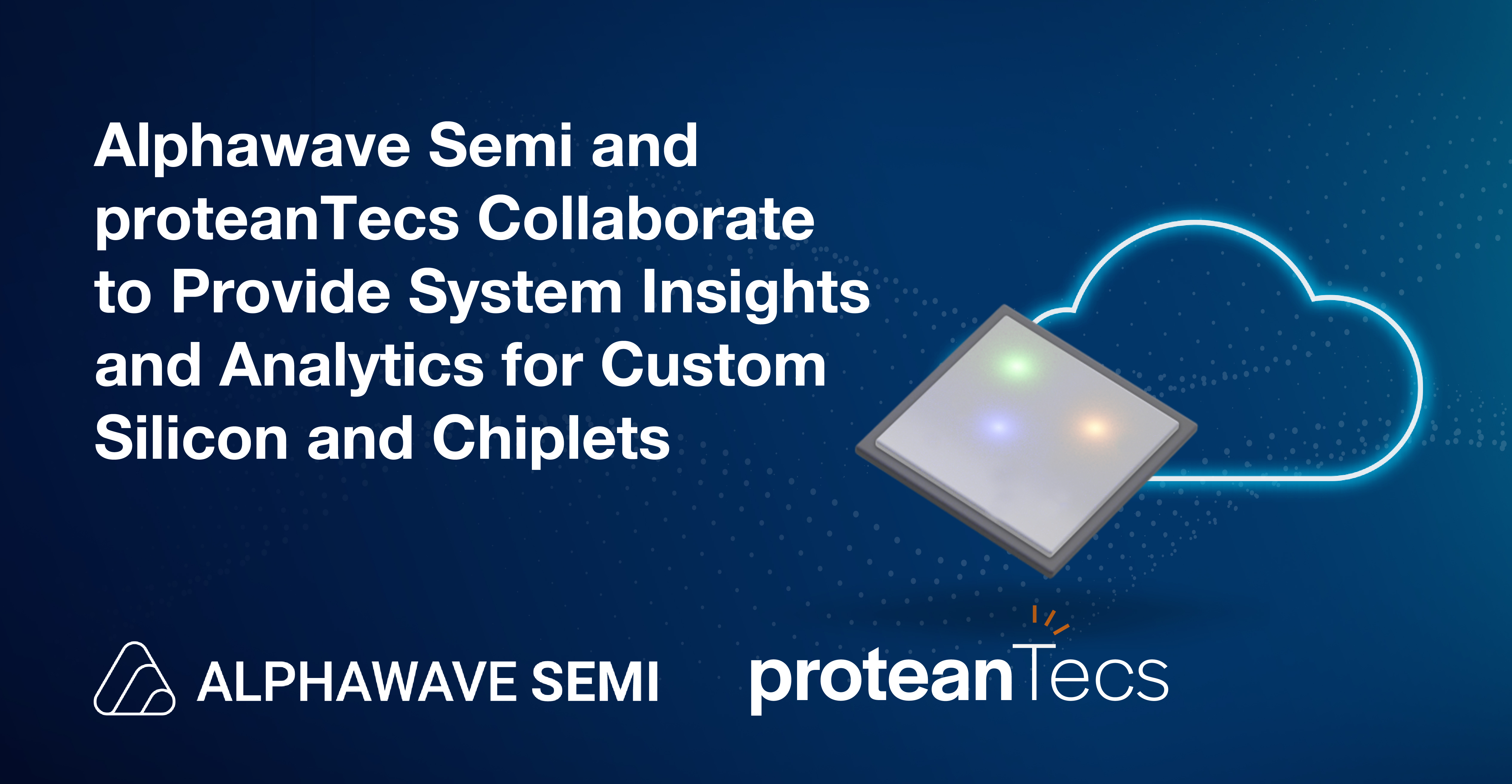 Alphawave Semi and proteanTecs Collaborate to Provide System Insights ...