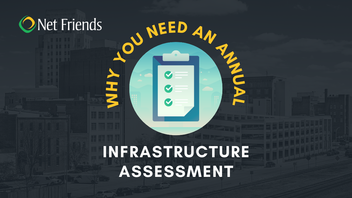 Why You Need An Annual Infrastructure Assessment | Managed IT Services ...