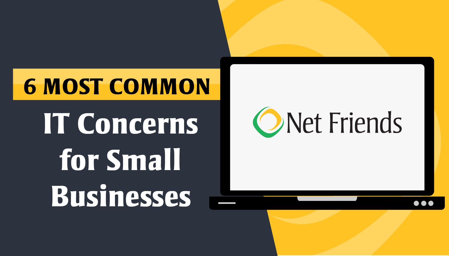 6 Most Common IT Concerns for Small Businesses | Managed IT Services in ...