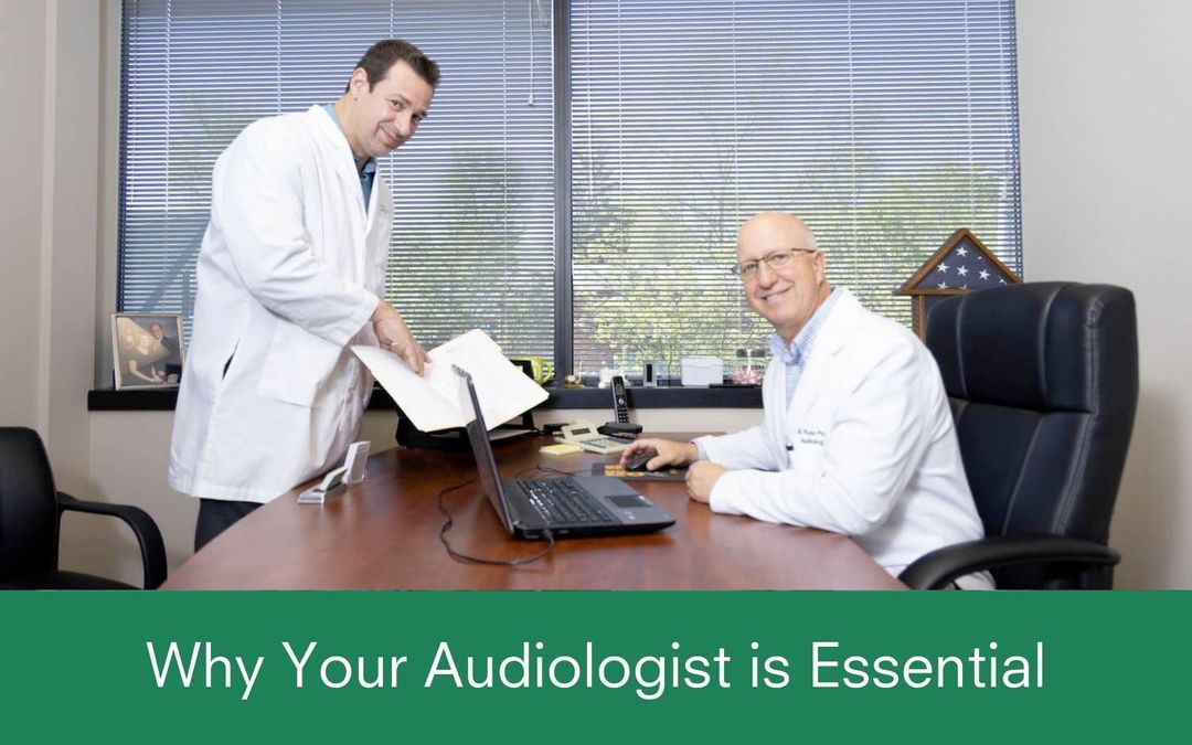 Why Your Audiologist is Essential | Greentree Audiology