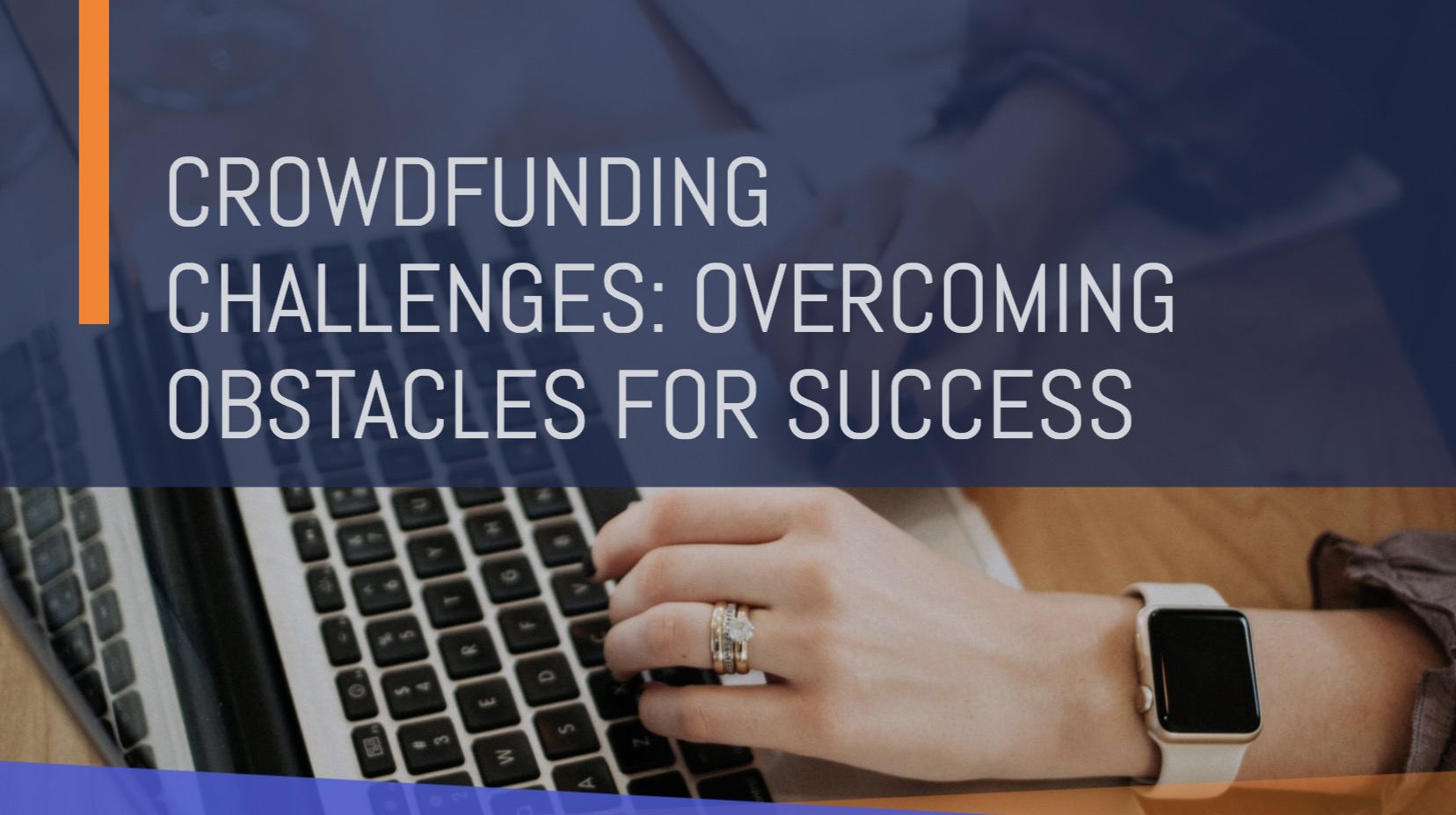 Campaign Tips | Challenges and Strategies in Crowdfunding Projects ...