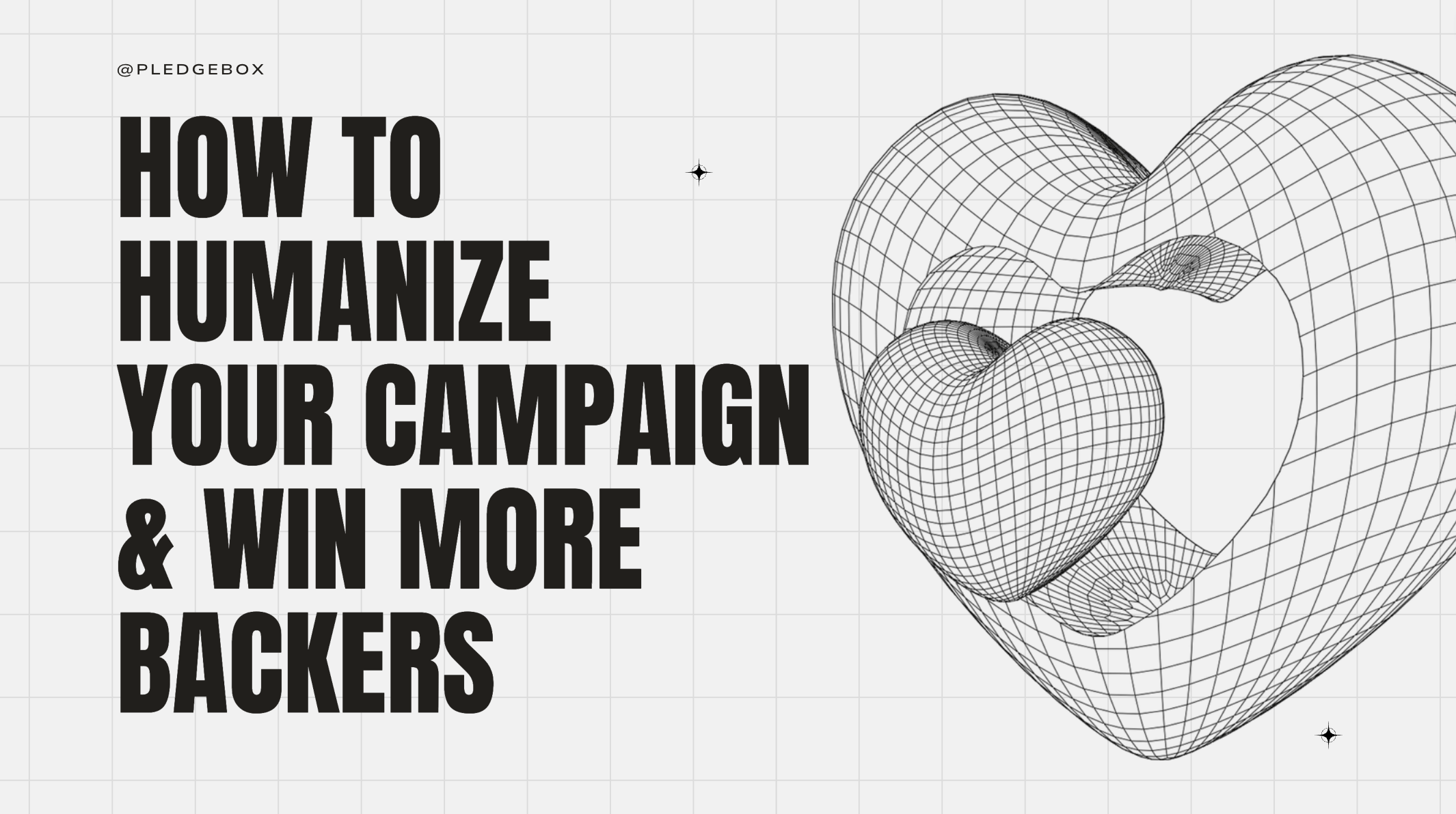 Campaign Tips | How to Humanize Your Crowdfunding Campaign and Win More ...
