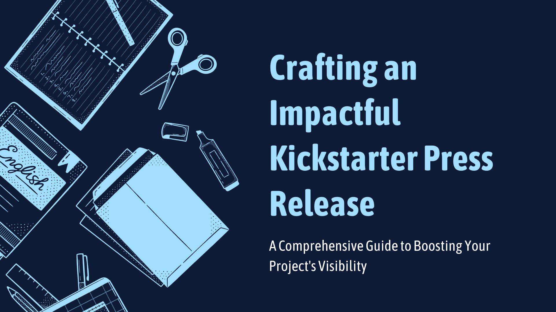 Campaign Tips | Crafting an Impactful Kickstarter Press Release: A ...