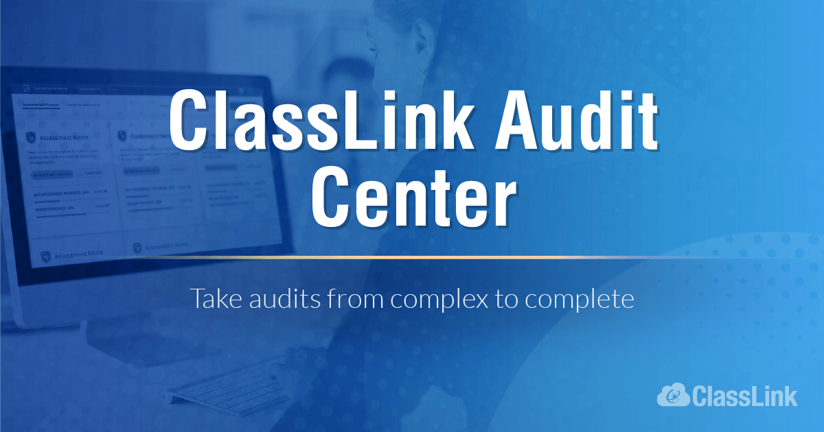 ClassLink | Audit Center