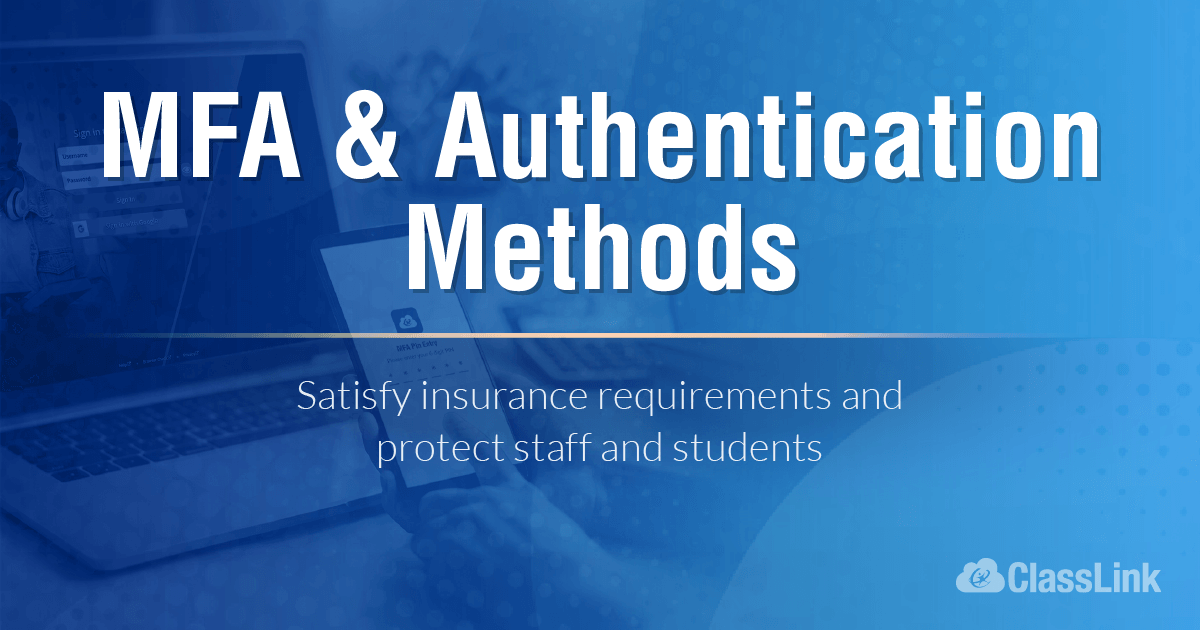 ClassLink | MFA & Authentication Methods